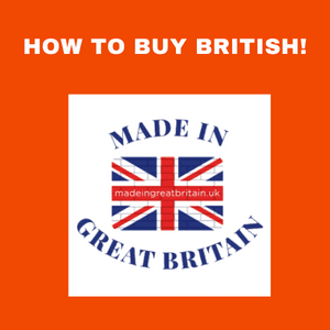 Buy British Campaign - Complete Guide to Make it British!